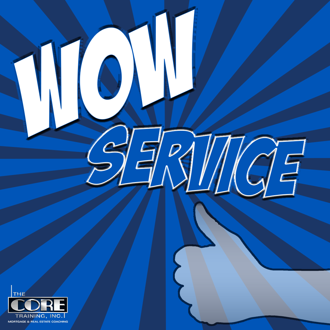 4 Tips to Providing a “WOW” experience to your clients- The CORE way ...